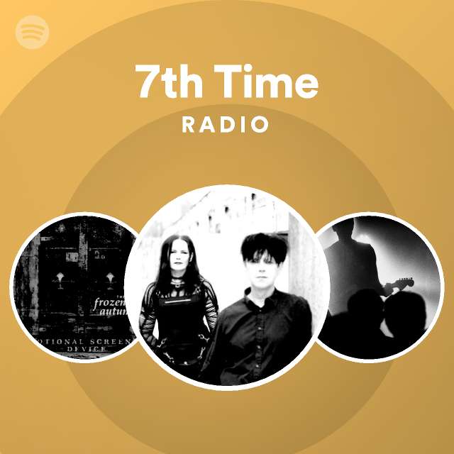 7th Time Radio - playlist by Spotify | Spotify