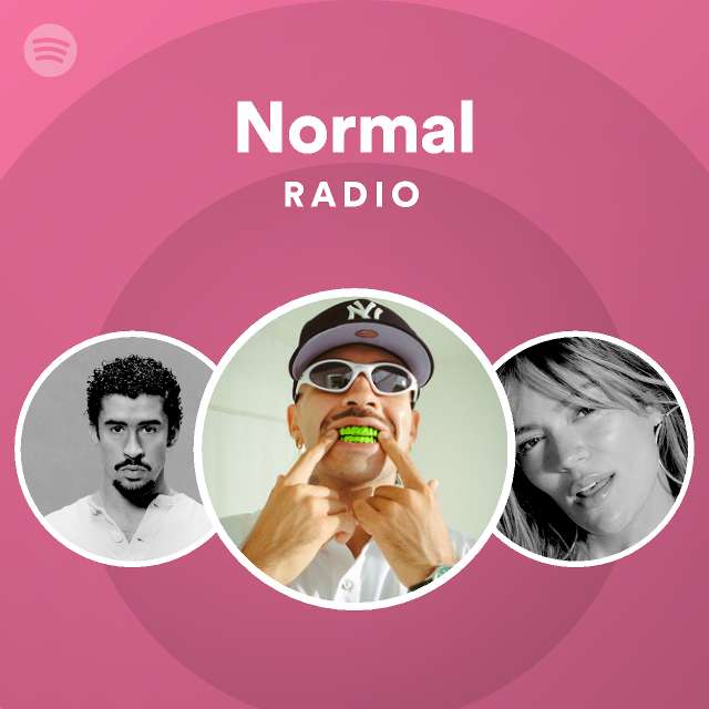 Normal Radio - playlist by Spotify | Spotify