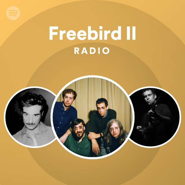 Freebird II Radio | Spotify Playlist