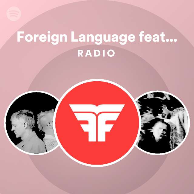 Foreign Language feat. Jess - Flight Facilities Extended Mix Radio ...