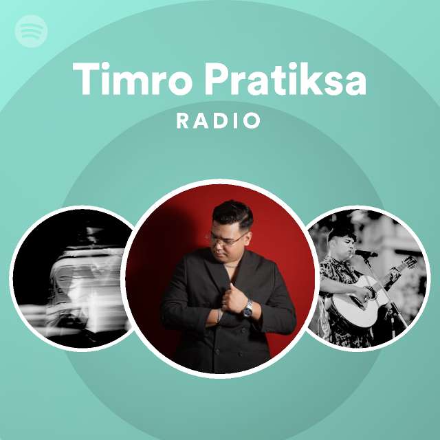 Timro Pratiksa Radio - playlist by Spotify | Spotify