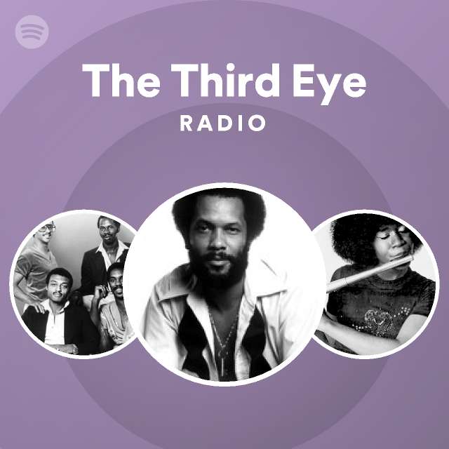 The Third Eye Radio - playlist by Spotify | Spotify