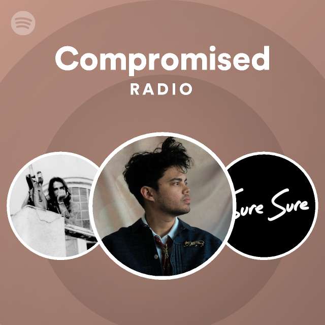 Compromised Radio - playlist by Spotify | Spotify