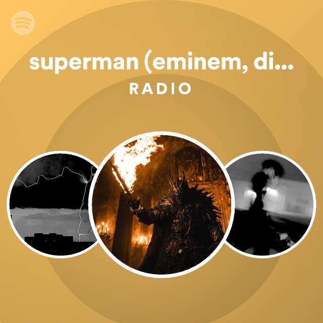 superman (eminem, dina rae) - sped up version Radio - playlist by ...