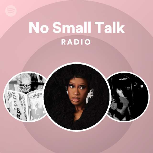 No Small Talk Radio - playlist by Spotify | Spotify