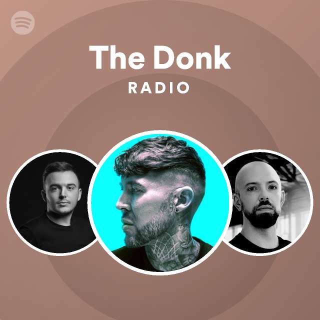The Donk Radio - playlist by Spotify | Spotify