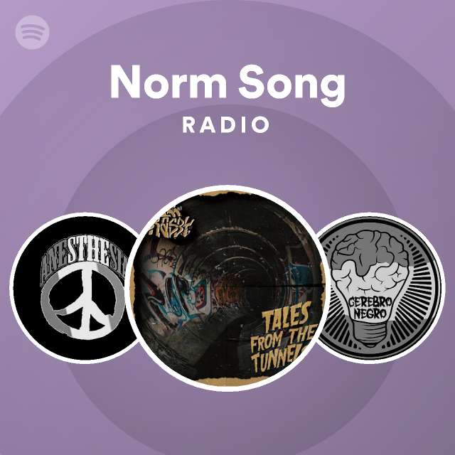 Norm Song Radio - playlist by Spotify | Spotify