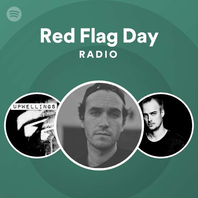 Red Flag Day Radio - playlist by Spotify | Spotify
