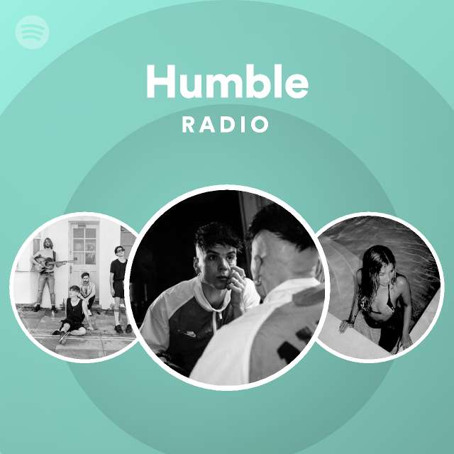 Humble Radio - playlist by Spotify | Spotify