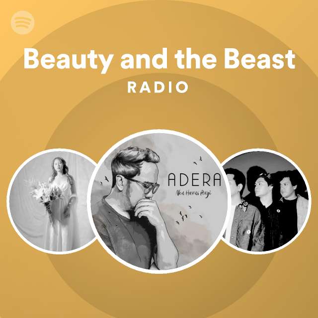 Beauty and the Beast Radio - playlist by Spotify | Spotify
