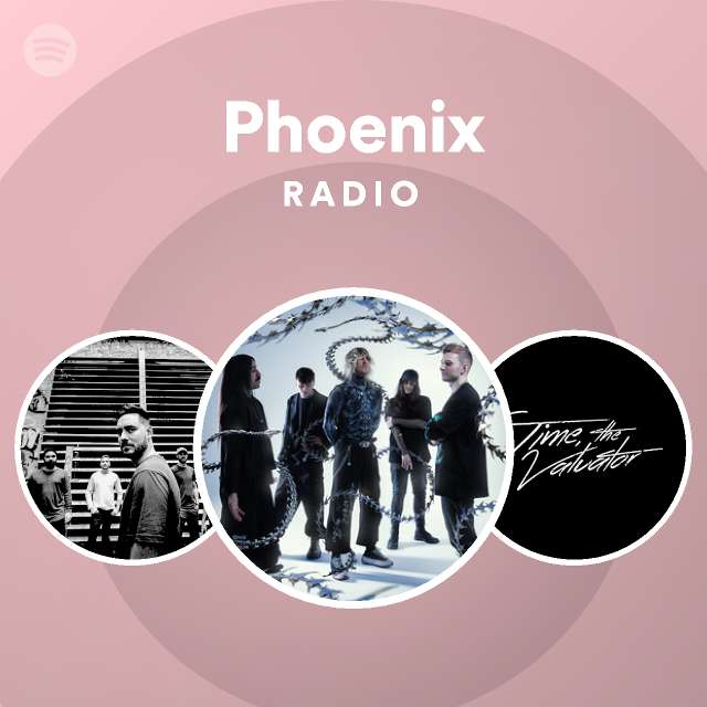 Phoenix Radio - playlist by Spotify | Spotify