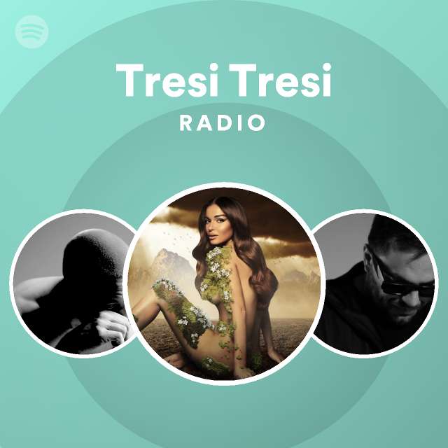 Tresi Tresi Radio - playlist by Spotify | Spotify