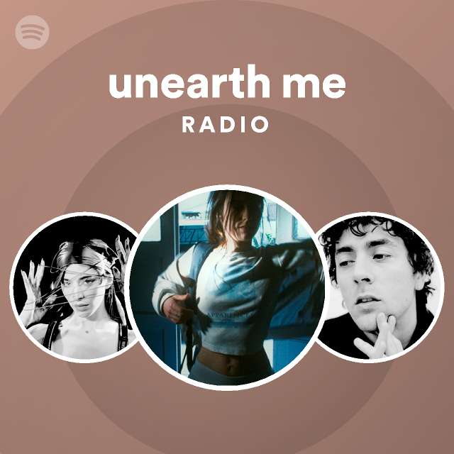 unearth me Radio - playlist by Spotify | Spotify