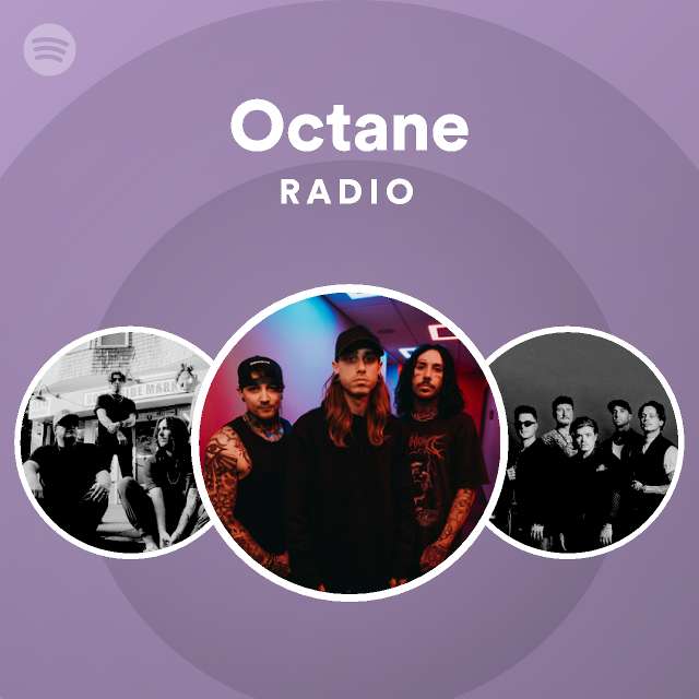 Octane Radio - playlist by Spotify | Spotify