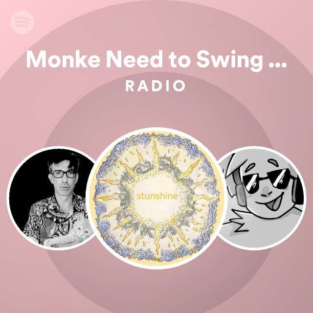 Monke Need to Swing (Gorilla Tag Original Soundtrack) Radio - playlist ...