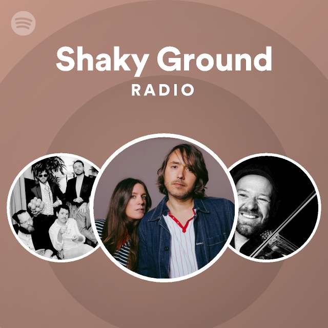 Shaky Ground Radio - playlist by Spotify | Spotify