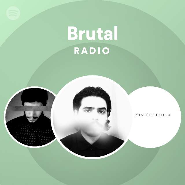 Brutal Radio - playlist by Spotify | Spotify
