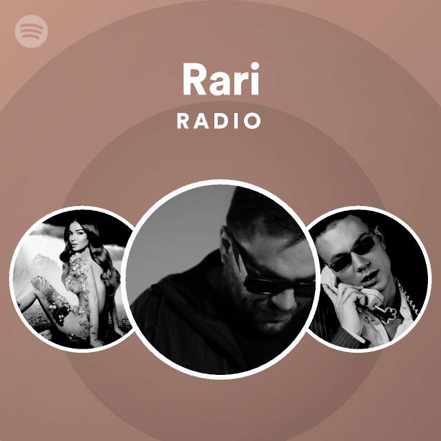 Rari Radio - playlist by Spotify | Spotify