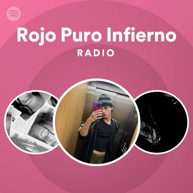 Rojo Puro Infierno Radio - playlist by Spotify | Spotify