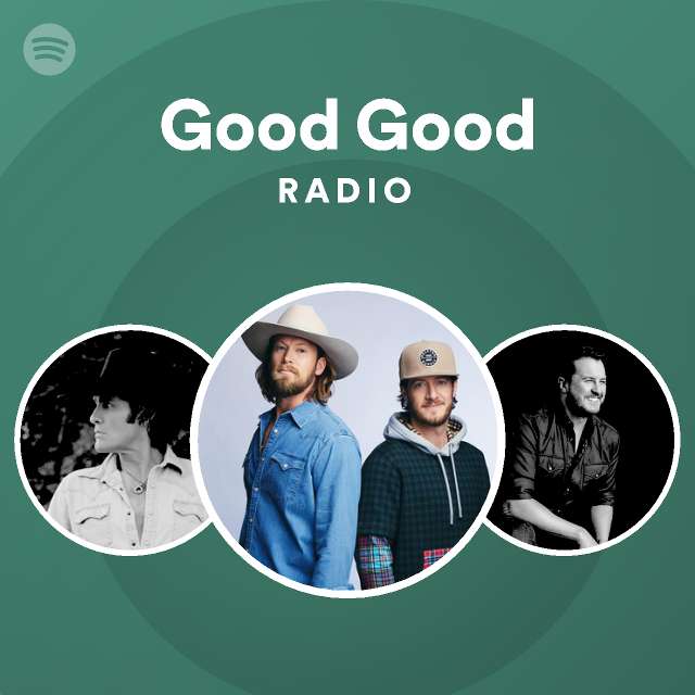 Good Good Radio | Spotify Playlist
