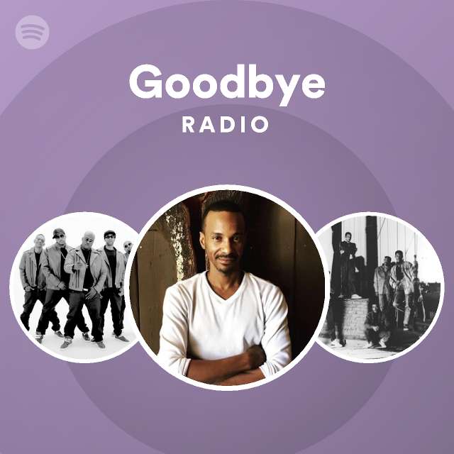 Goodbye Radio - playlist by Spotify | Spotify