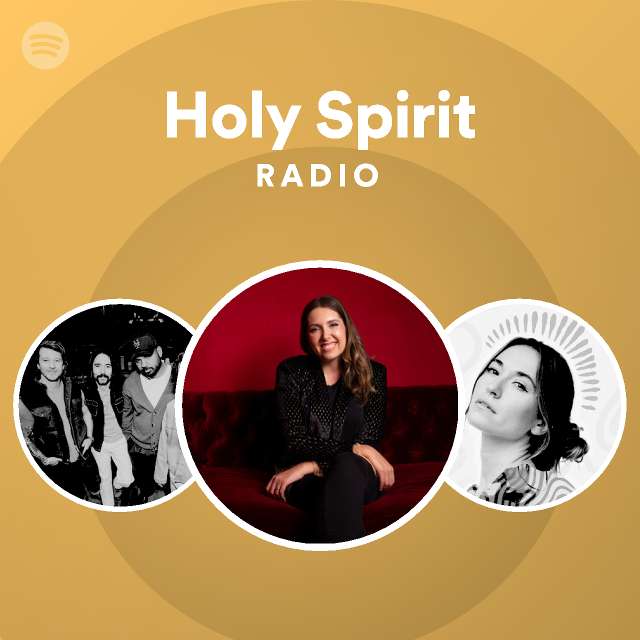 Holy Spirit Radio - playlist by Spotify | Spotify