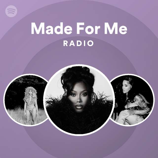 Made For Me Radio - playlist by Spotify | Spotify