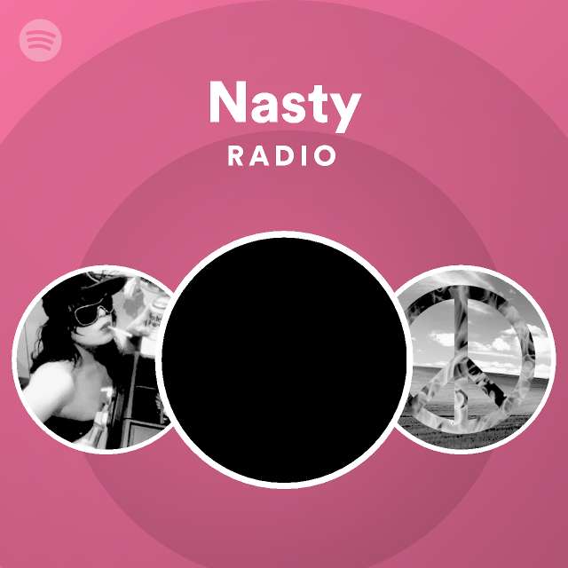 Nasty Radio | Spotify Playlist