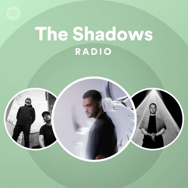 The Shadows Radio - playlist by Spotify | Spotify