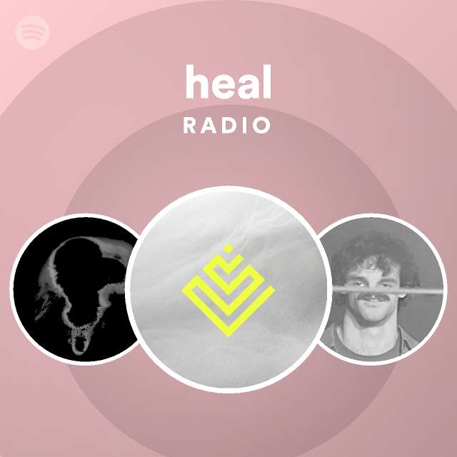 heal Radio - playlist by Spotify | Spotify