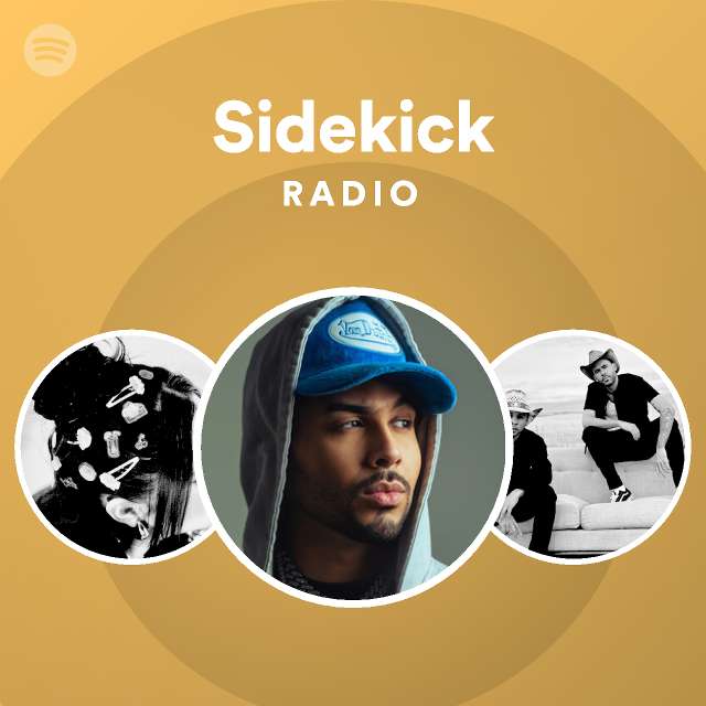 Sidekick Radio - playlist by Spotify | Spotify