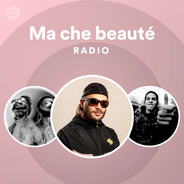 Ma che beauté Radio - playlist by Spotify | Spotify