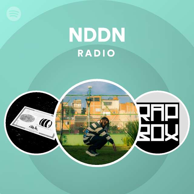 NDDN Radio - playlist by Spotify | Spotify
