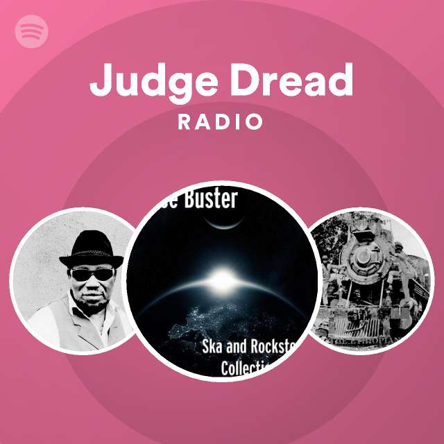 Judge Dread Radio - playlist by Spotify | Spotify