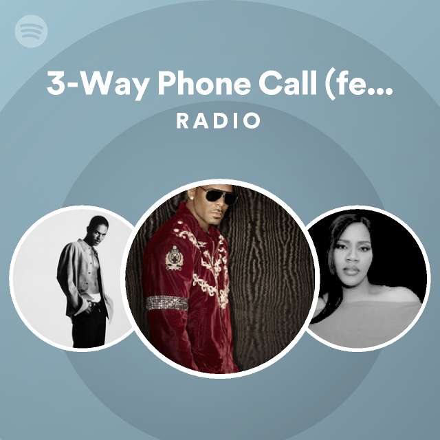 3-Way Phone Call (feat. Kelly Price, Kim Burrell & Maurice Mahon) Radio ...