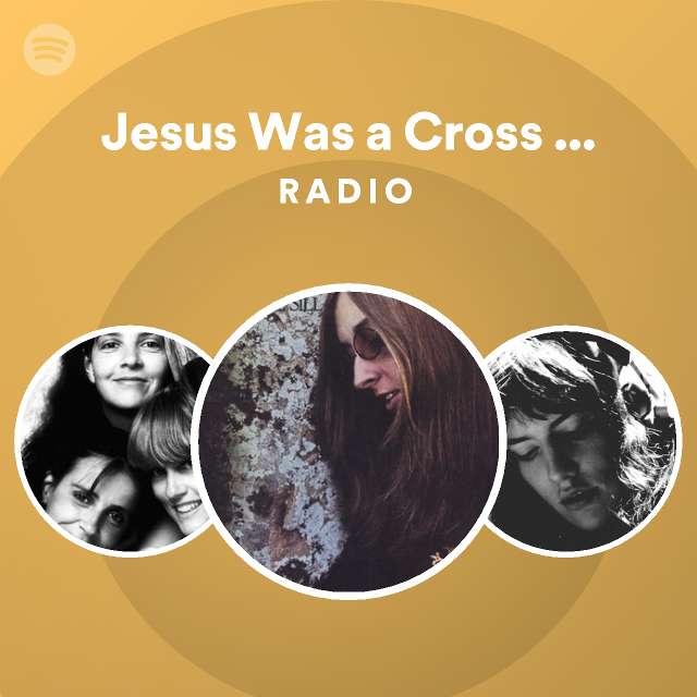 Jesus Was a Cross Maker Radio - playlist by Spotify | Spotify