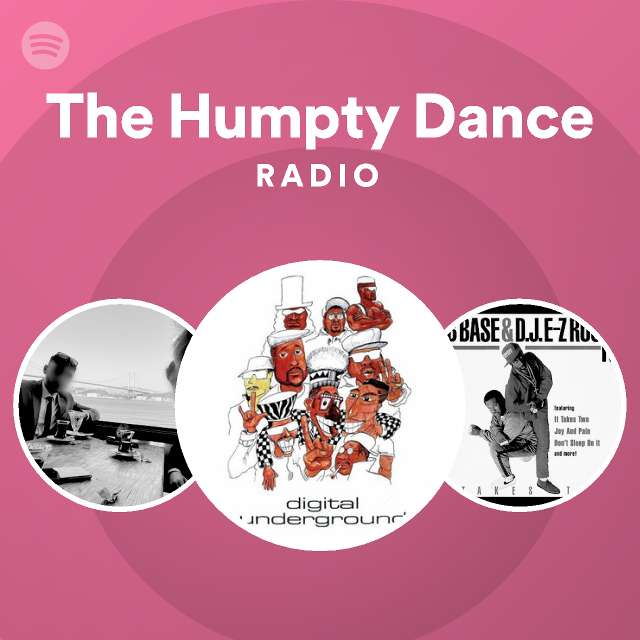 The Humpty Dance Radio | Spotify Playlist