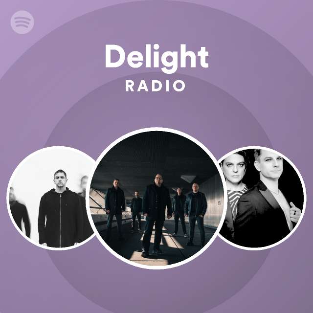 Delight Radio - playlist by Spotify | Spotify