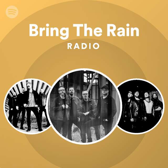 Bring The Rain Radio - playlist by Spotify | Spotify