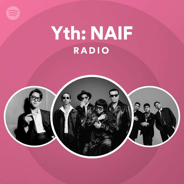 Yth: NAIF Radio - playlist by Spotify | Spotify