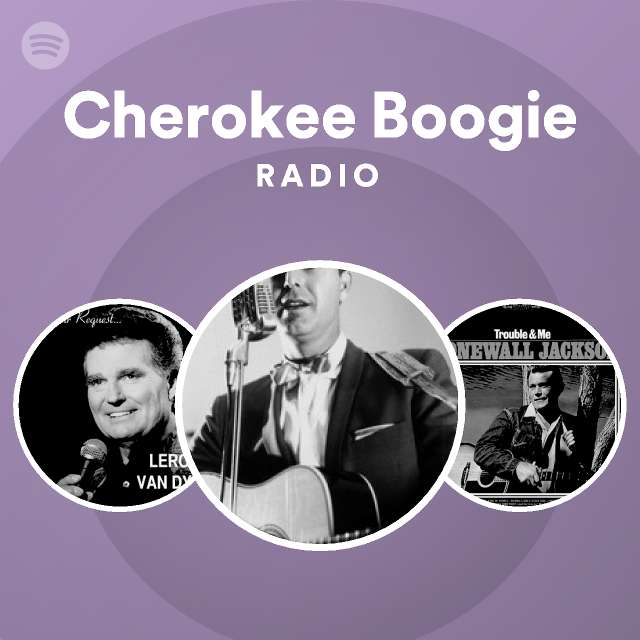 Cherokee Boogie Radio - playlist by Spotify | Spotify