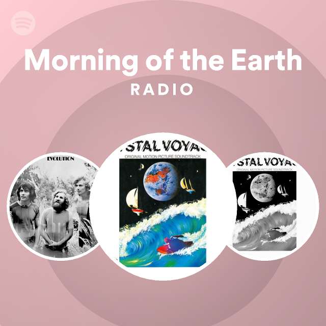Morning of the Earth Radio - playlist by Spotify | Spotify