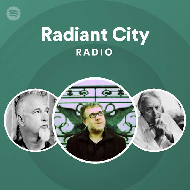Radiant City Radio - playlist by Spotify | Spotify