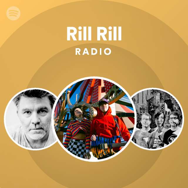 Rill Rill Radio - playlist by Spotify | Spotify