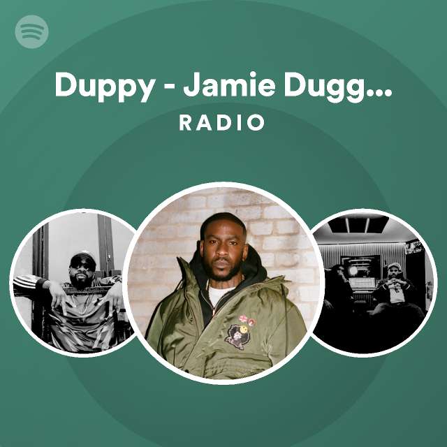 Duppy - Jamie Duggan Mix Radio - playlist by Spotify | Spotify