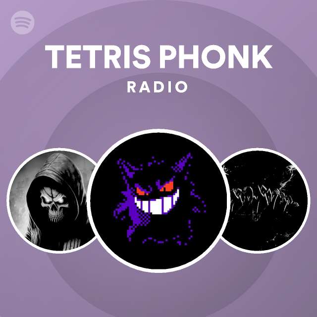 TETRIS PHONK Radio - playlist by Spotify | Spotify