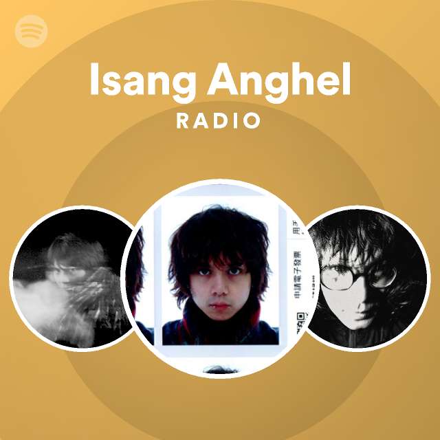 Isang Anghel Radio | Spotify Playlist