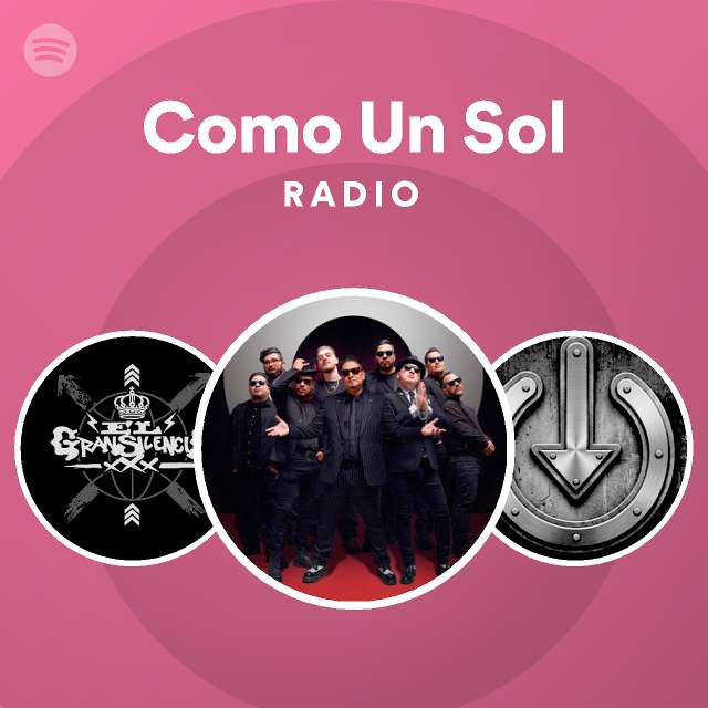 Como Un Sol Radio - playlist by Spotify | Spotify