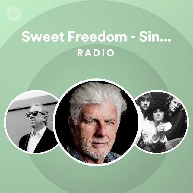 Sweet Freedom - Single Version Radio - playlist by Spotify | Spotify