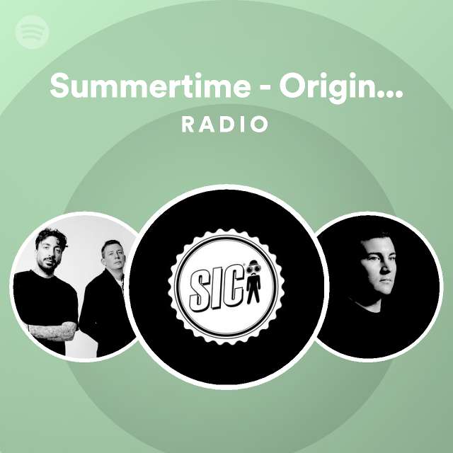 Summertime - Original Mix Radio - playlist by Spotify | Spotify